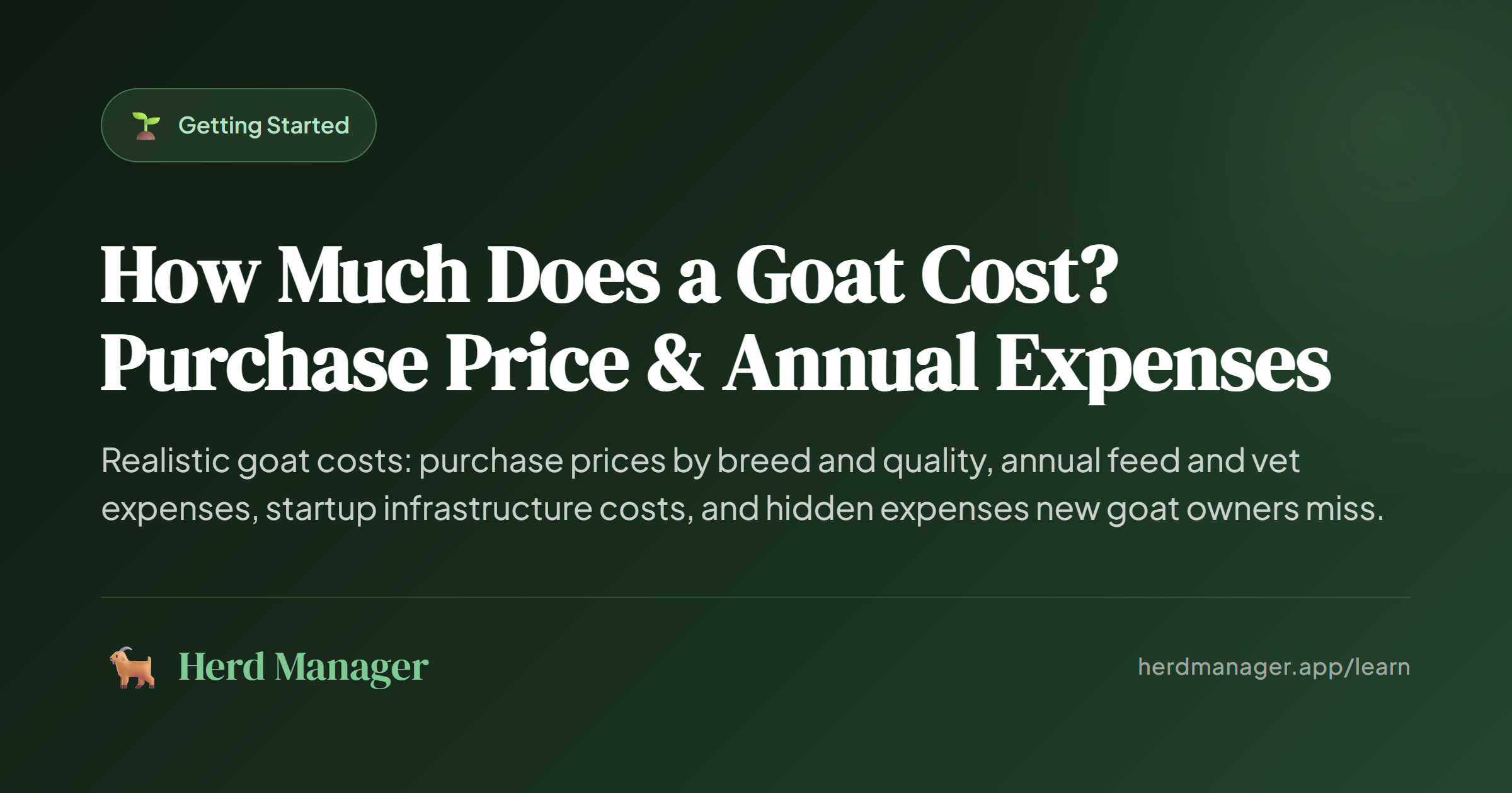 How Much Does a Goat Cost? Purchase Price & Annual Expenses — Herd Manager